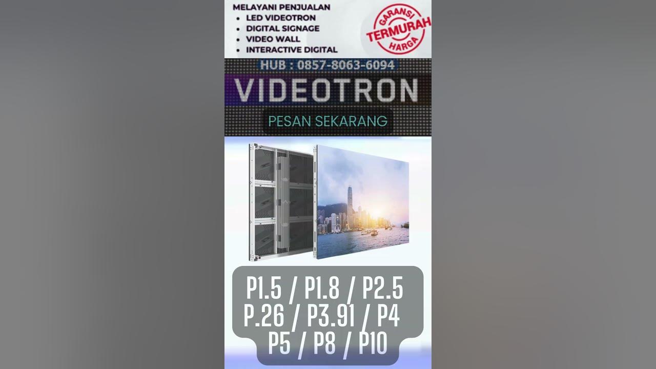 Pusat Sentral Videotron Outdoor & Indoor Resolusi P1.5/P1.8/P2.5/P2.6/P3.91/P4/P5/P8 - YouTube