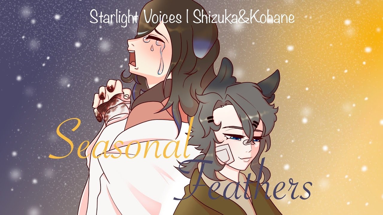 『Starlight Voices | Shizuku & Kohane』 Seasonal Feathers - English Cover | w/Lyrics - YouTube