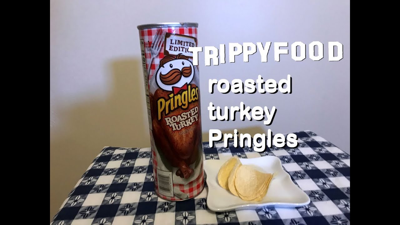 Good Buy, Mr. Chips: roast turkey Pringles - YouTube