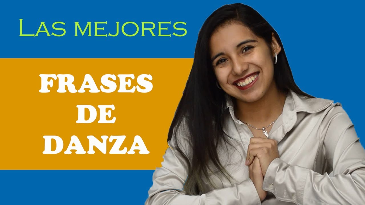 💃Las MEJORES FRASES de DANZA y BAILE | FRASES de BALLET - YouTube