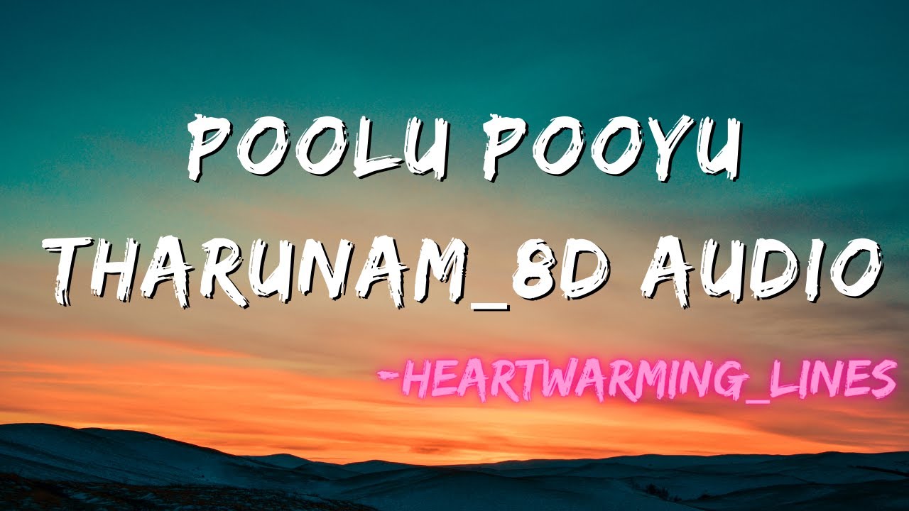 Poolu pooyu tharunam song ||1947 love story || 8D audio || #love # ...