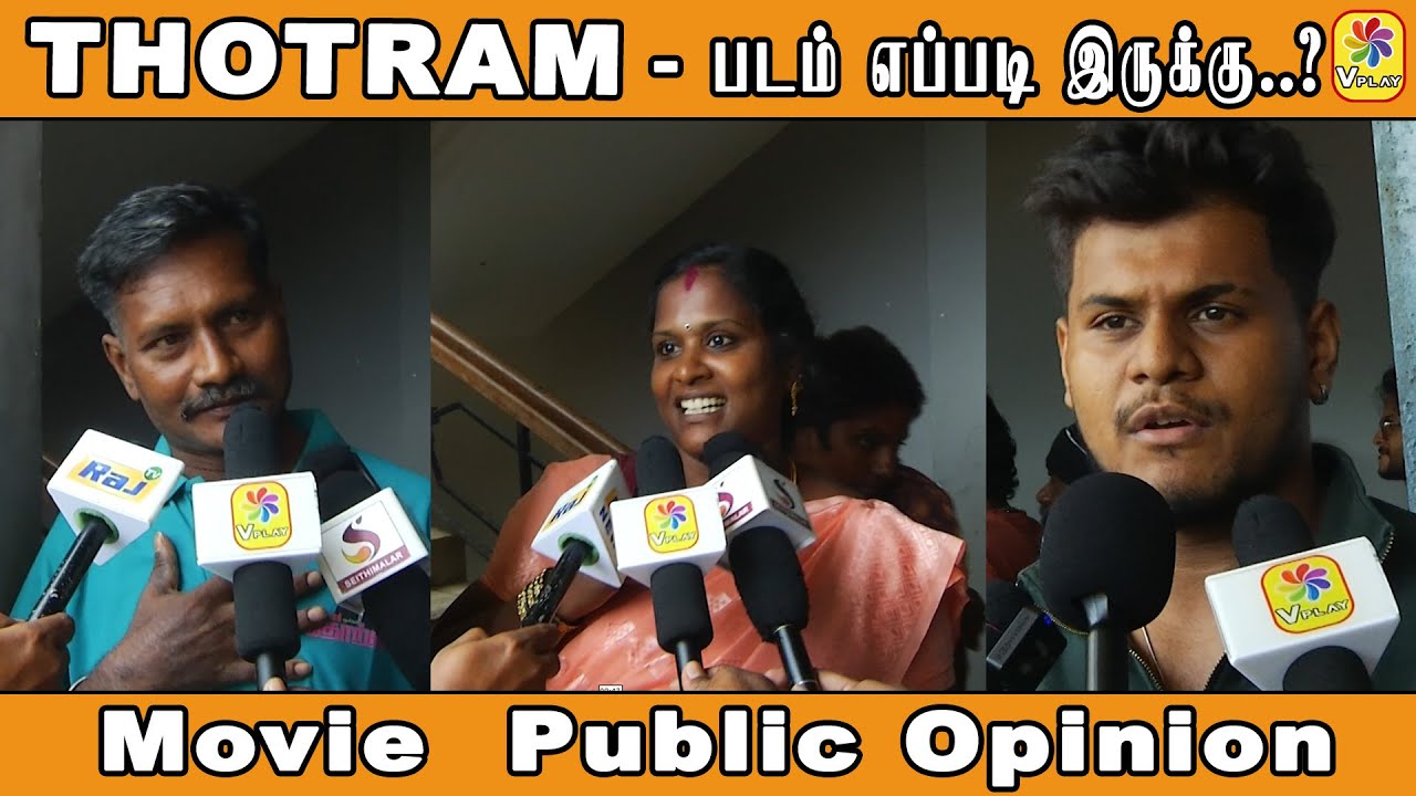 THOTRAM Movie Public Opinion | ELA Bharath | Vasundhara R | A.Tamil ...