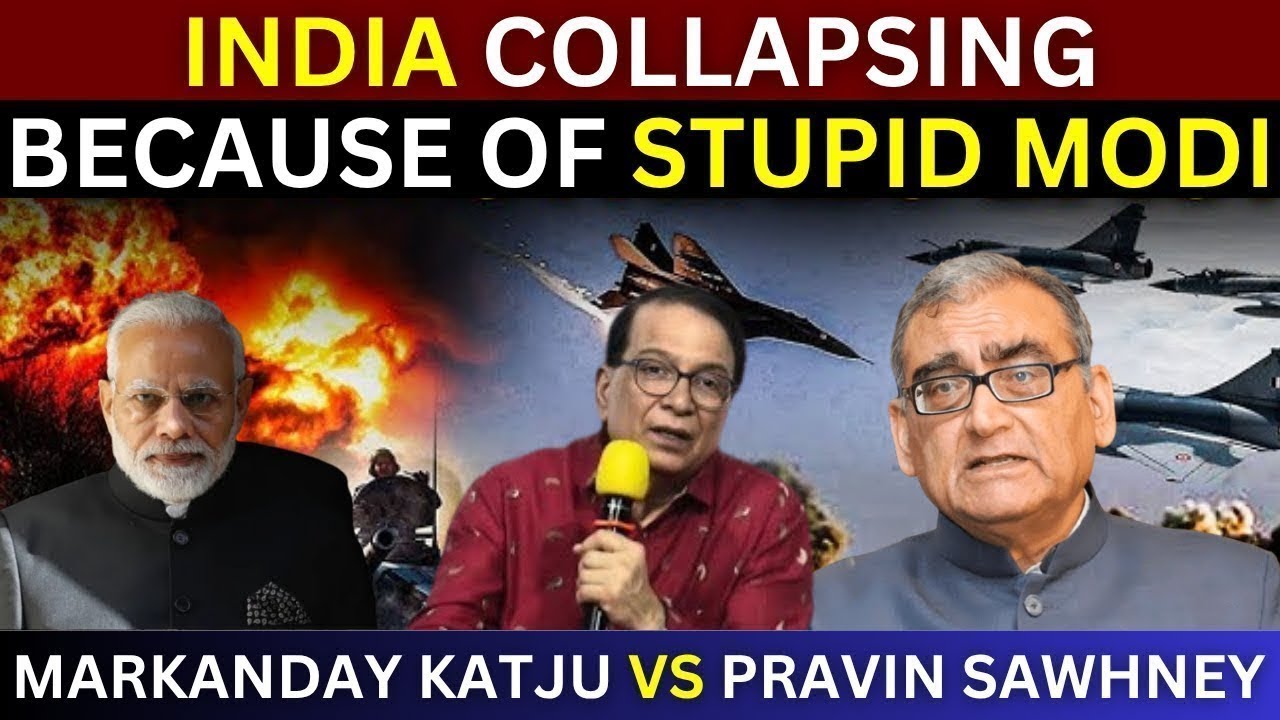 India Collapsing Because Of Stupid Modi | Justice Markanday Katju ...