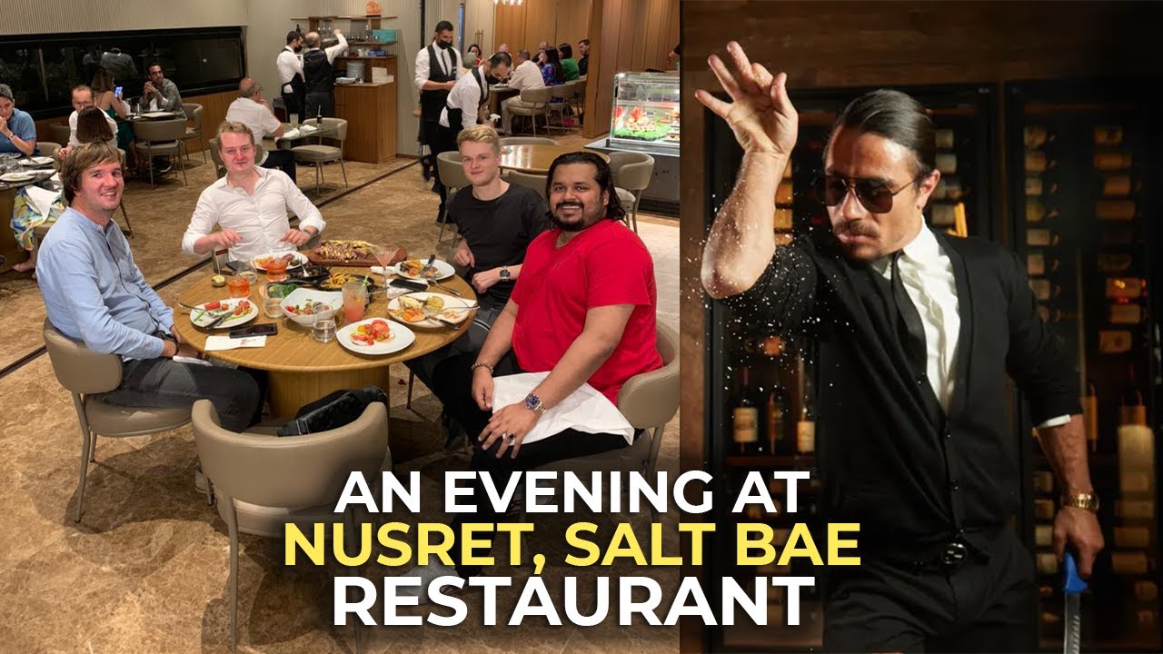 An Evening at Nusret, Salt Bae Restaurant- Dubai - YouTube