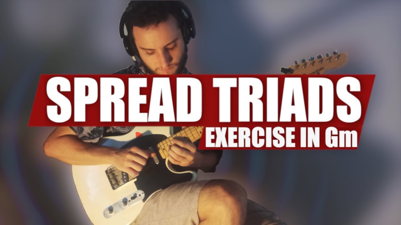 Practicing SPREAD TRIADS in Gm - YouTube