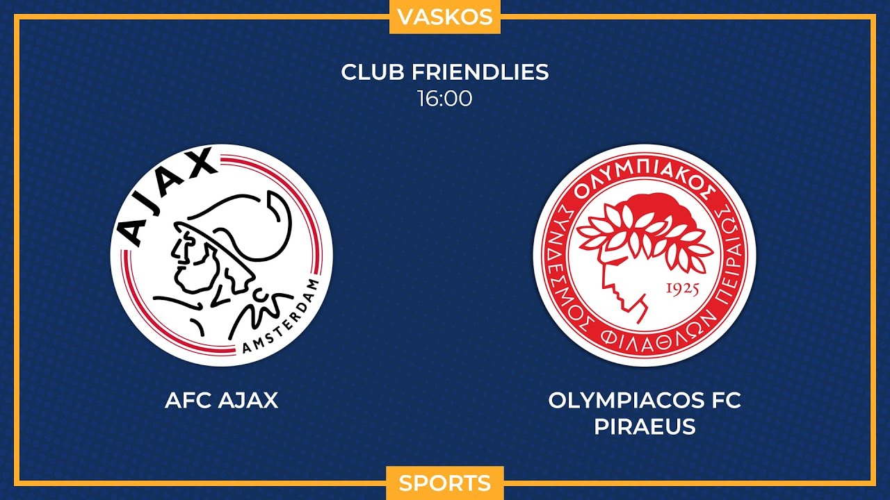 🔴 LIVE | ΑΓΙΑΞ - ΟΛΥΜΠΙΑΚΟΣ | ΦΙΛΙΚΟ | AJAX - OLYMPIACOS | 19/7/2024 🔴 ...