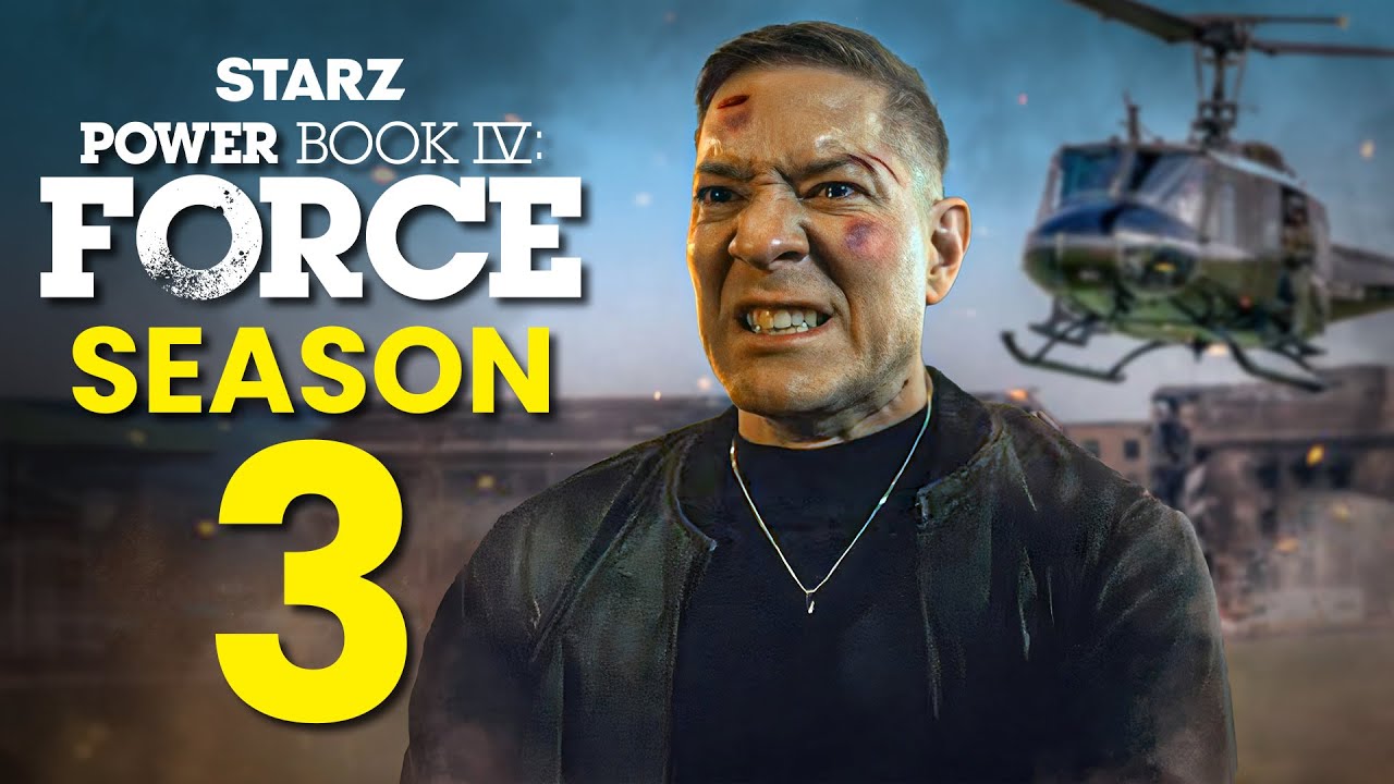 Power Book IV Force Season 3 Trailer Release Date Latest Update