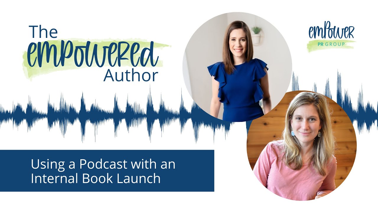 The emPowered Author Podcast: Using a Podcast with an Internal Book ...