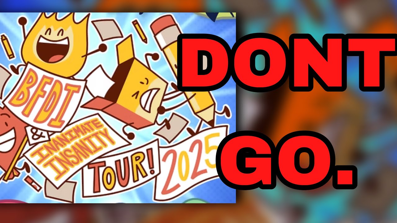 DO NOT GO TO THE BFDI X II TOUR (save yourself) - YouTube