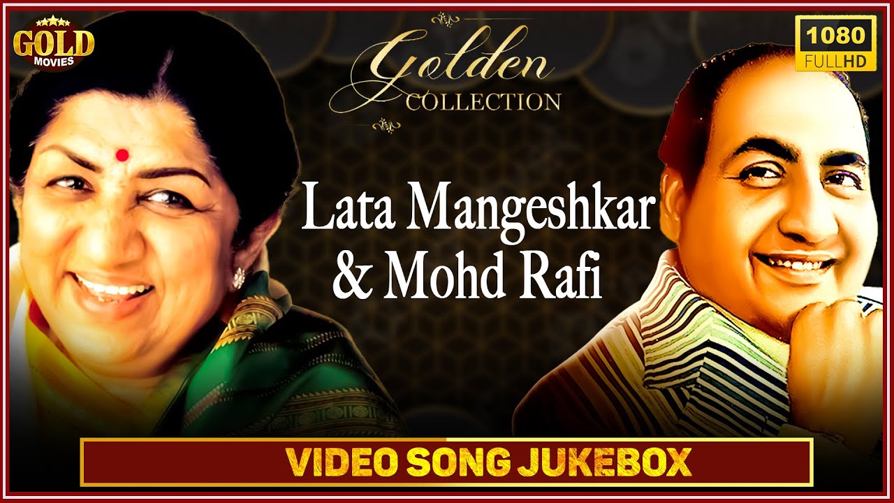 Golden Collection Of Mohd Rafi & Lata Mangeshkar Video Song Jukebox ...