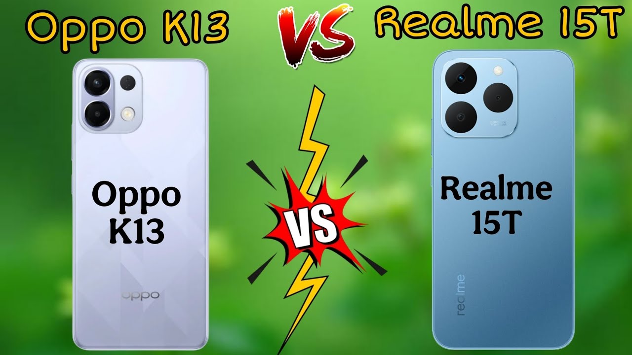 Realme 15T 5G vs Oppo K13 5G II Full Comparison 🤔🔥 - YouTube