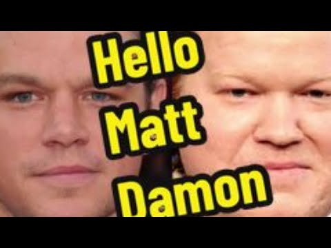 Hello Matt Damon - YouTube