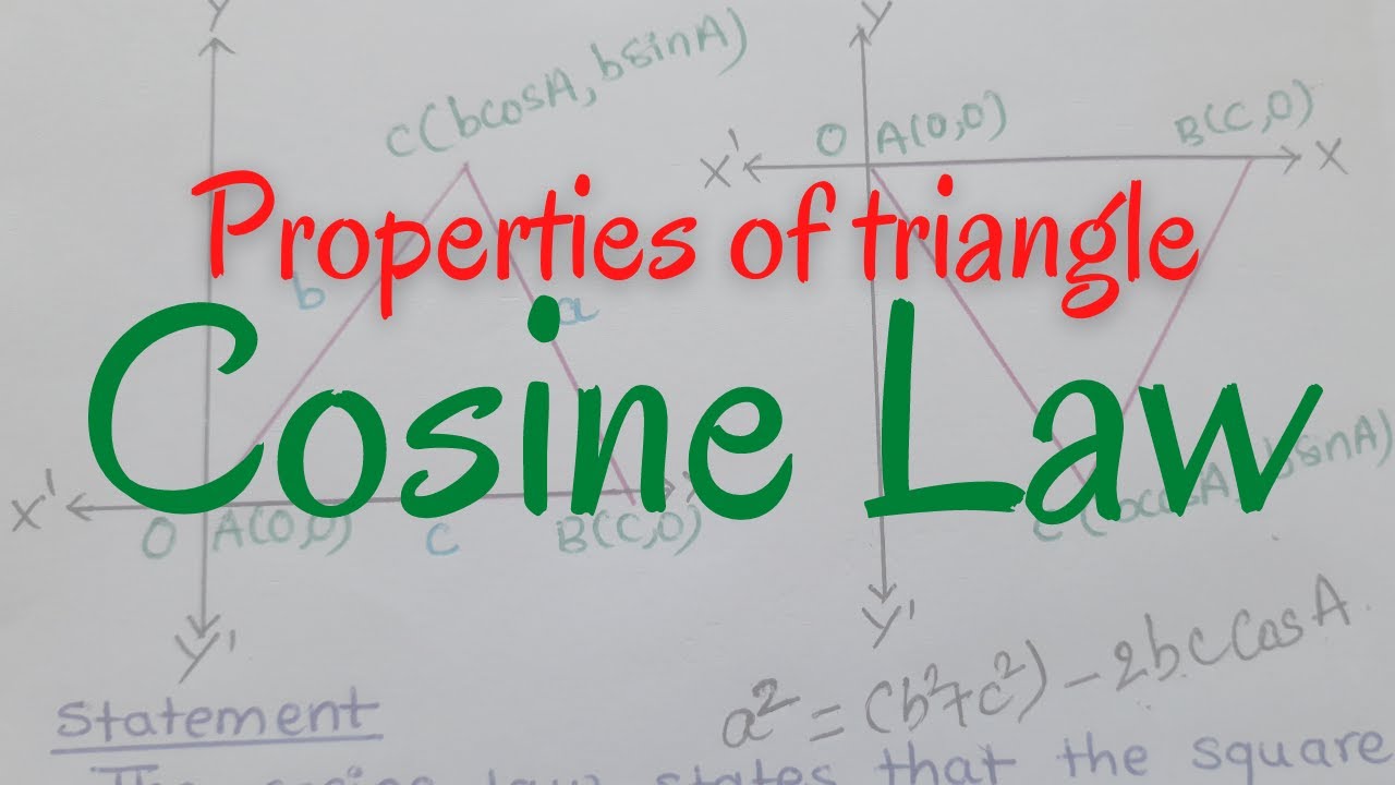 Cosine law | Properties of triangle | Class 11 Mathematics - YouTube