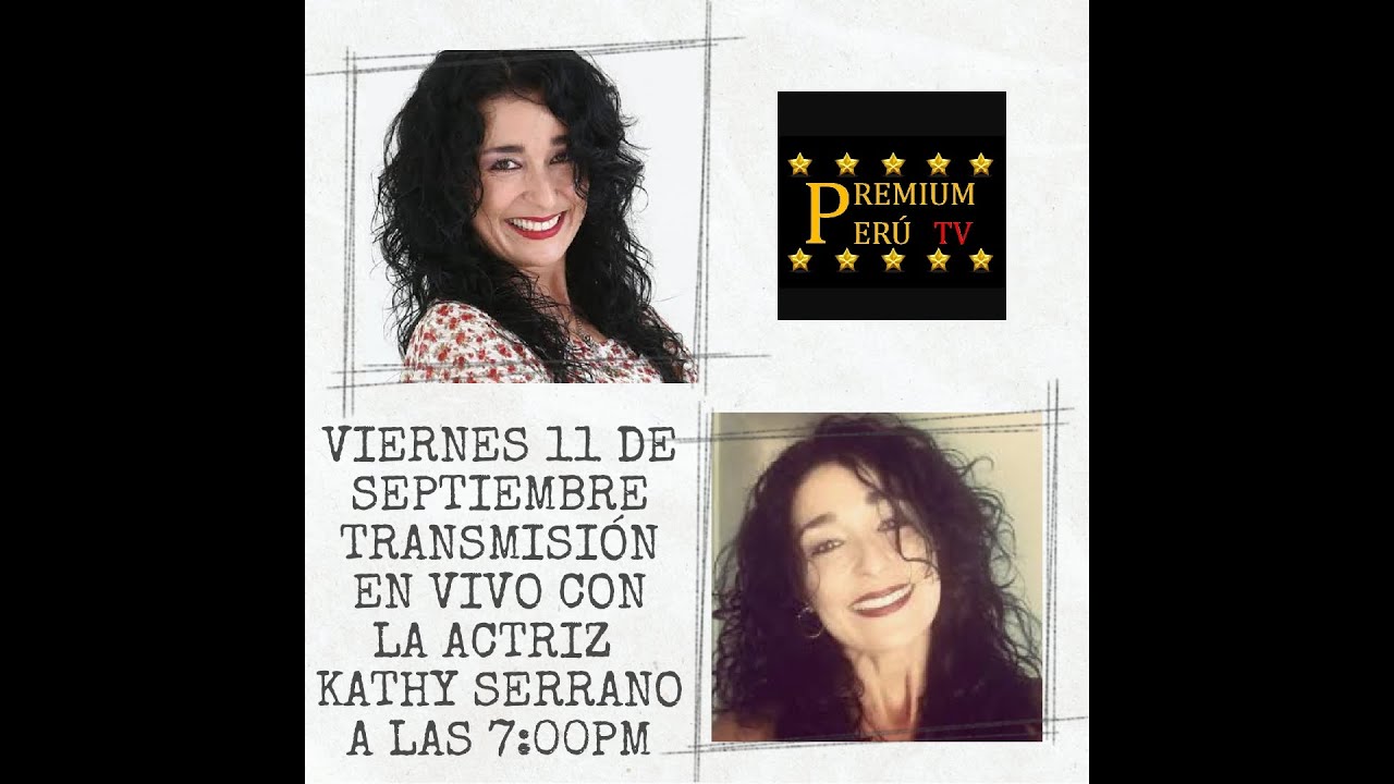 ACTRIZ KATHY SERRANO - ENTREVISTA - YouTube