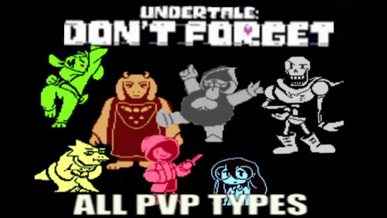 Undertale Don't Forget ALL Pvp Types Gameplay (Android) - YouTube