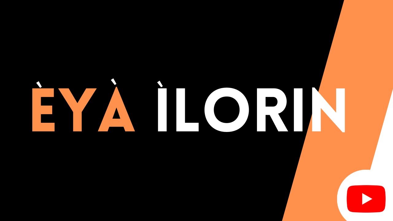 EYA ILORIN - YouTube