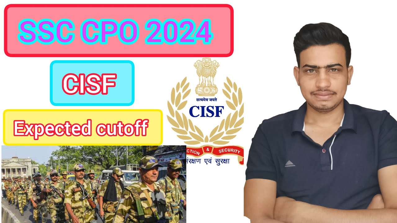 CISF EXPECTED CUTOFF | SSC CPO 2024 | #ssccpoexpectedcutoff2024 #cisfsi ...