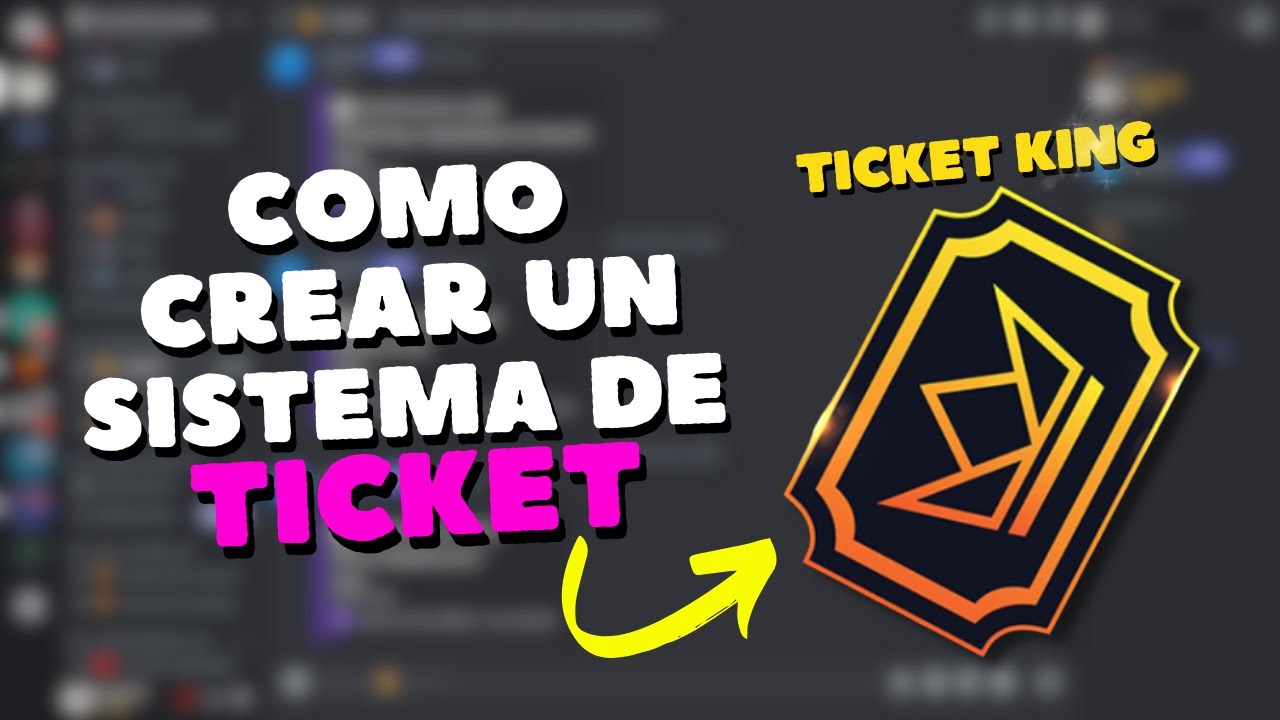 🌟 Ticket King: Aprende a usar el mejor bot de Discord para soporte y ...