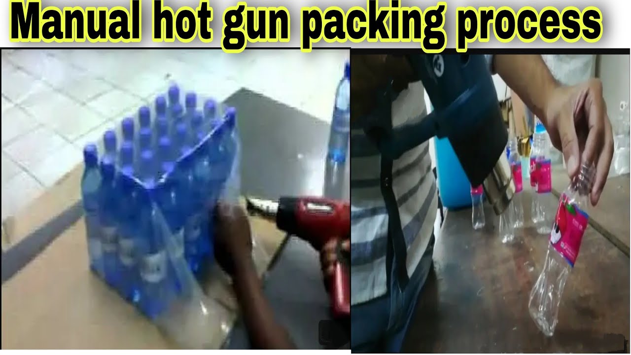 Manual hot gun 🔫 packing process | low cost packing process | pet ...