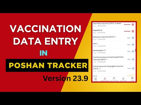 Vaccination data entry in Poshan Tracker - Version 23.9 - YouTube