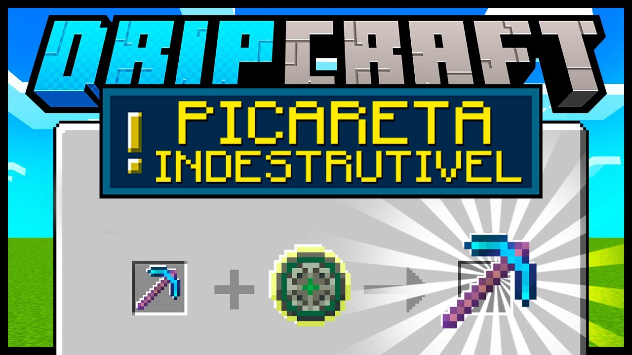 Como Deixar Qualquer Ferramenta IndestrutÍvel No Minecraft Dripcraft