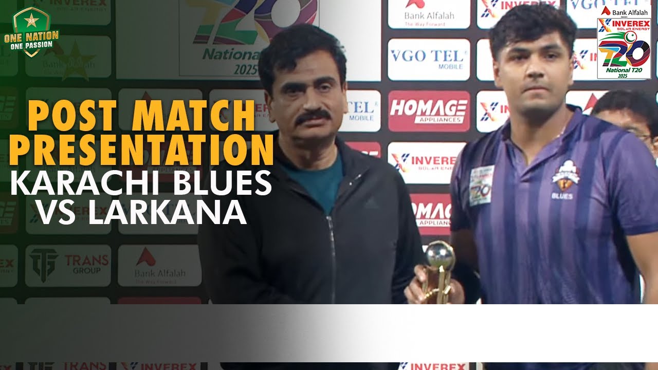 Post Match Presentation | Karachi Blues vs Larkana | Match 4 | National ...