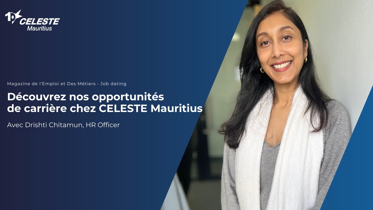 Découvrez nos opportunités de carrière chez CELESTE Mauritius - YouTube