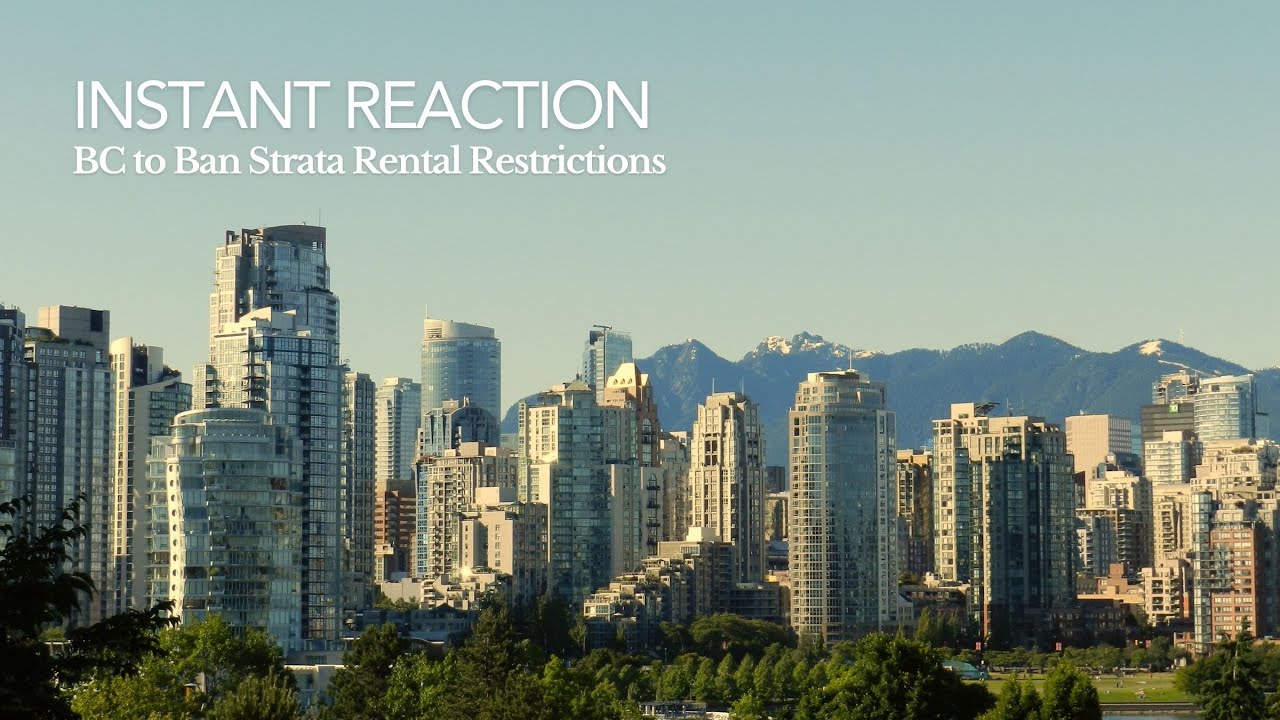 British Columbia Will No Longer Allow Rental Restrictions In Strata ...