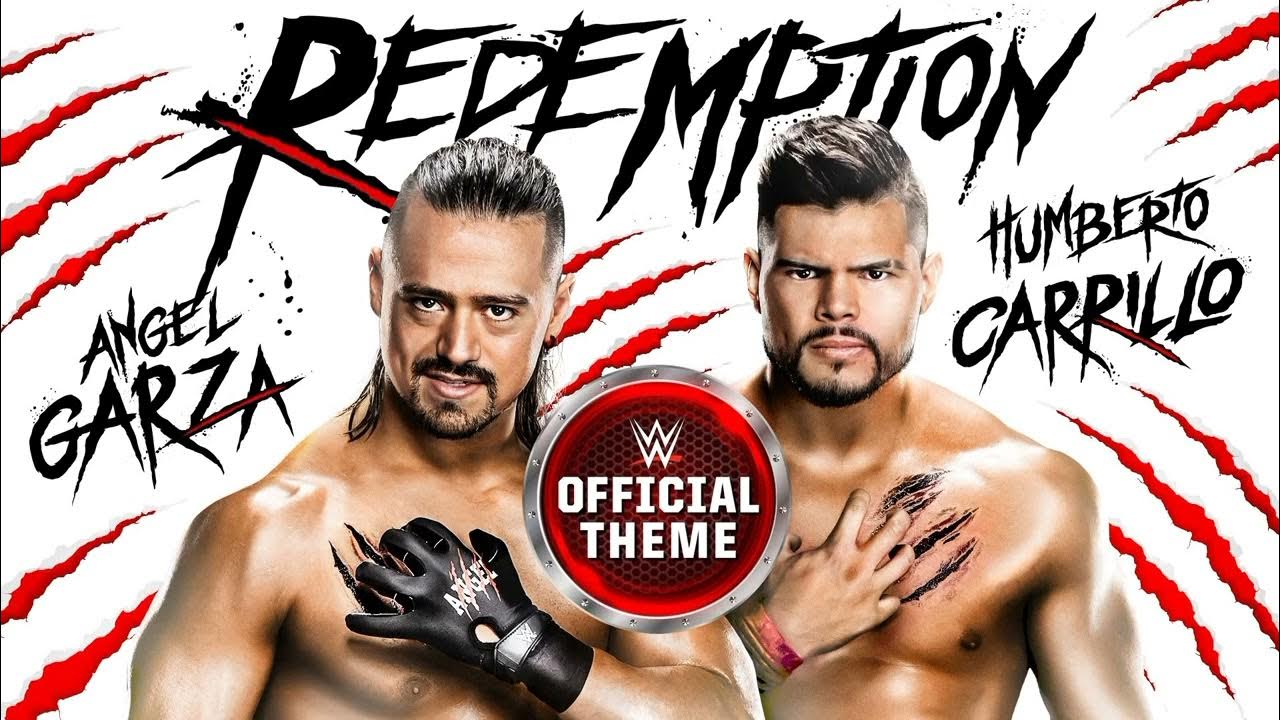 ANGEL GARZA & HUMBERTO CARRILLO - redemption (entrance theme) - YouTube