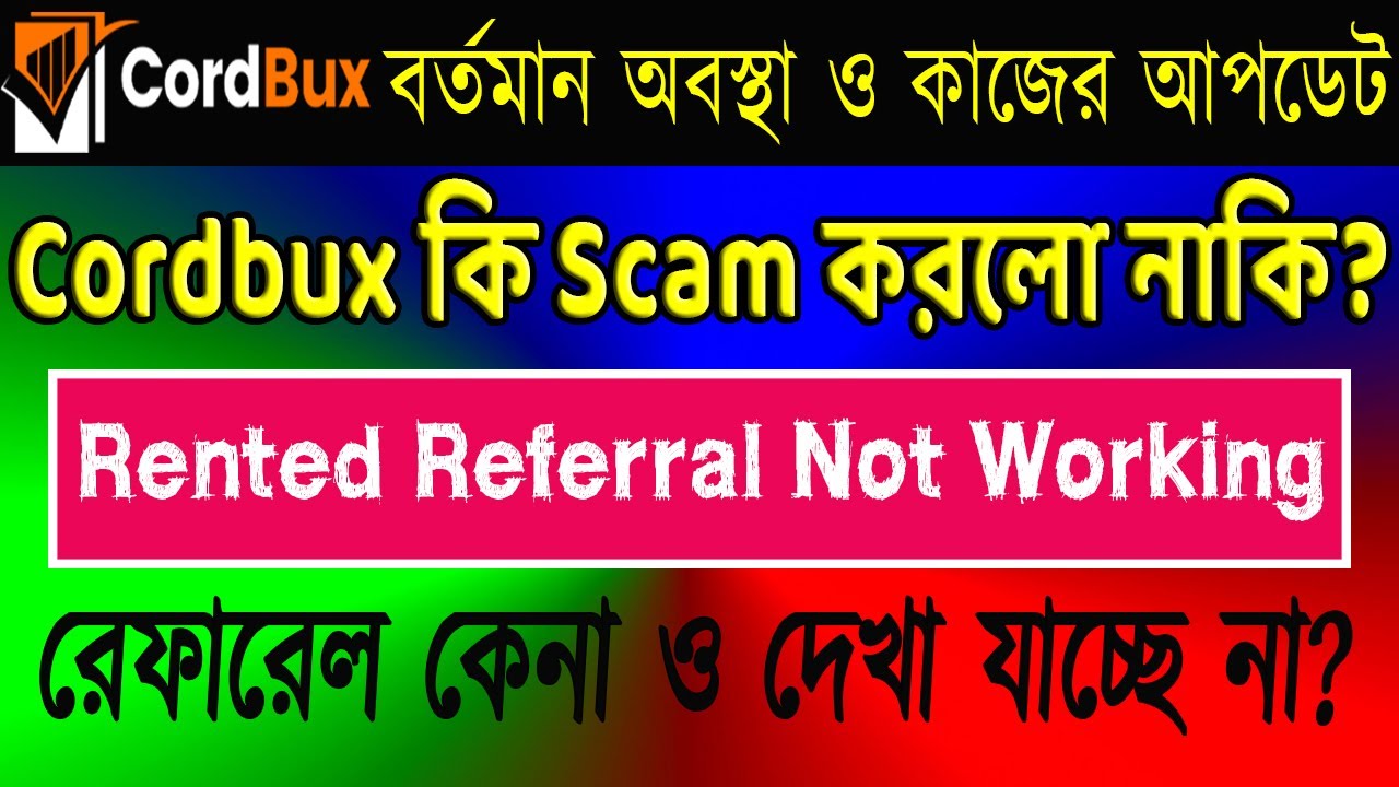 CordBux Scam cordbux Rented Referral Not Working earn cordbux-scam-cordbux-rented-referral-not-working-earn