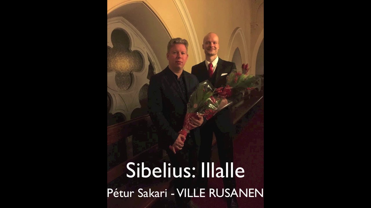 Jean Sibelius: Illalle - Ville Rusanen & Pétur Sakari - YouTube
