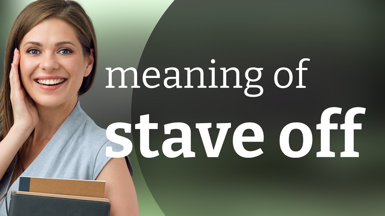 Stave off | what is STAVE OFF definition - YouTube