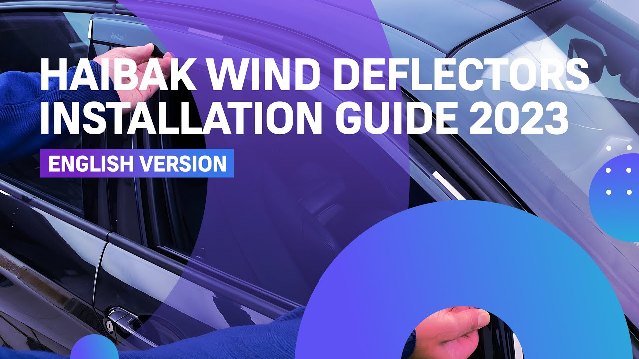 HAIBAK PREMIUM WIND DEFLECTORS INSTALLATION GUIDE YOUTUBE ENGLISH 4K ...