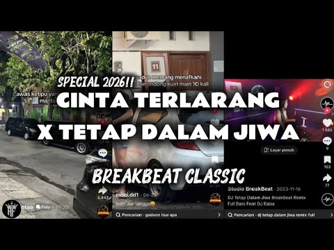 DJ CINTA TERLARANG X TETAP DALAM JIWA SPECIAL BREAKBEAT CLASSIC TERBARU FULL BASS ‼️
