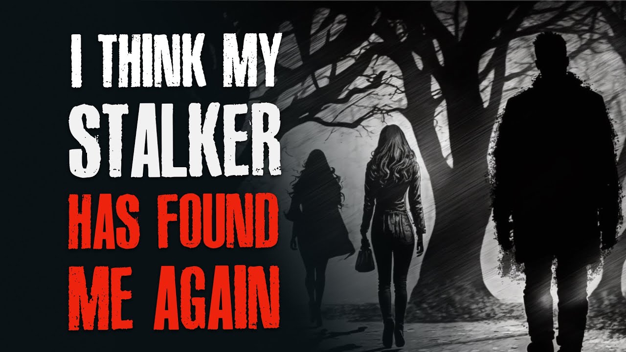 “I Think My Stalker Has Found Me Again After All These Years ...