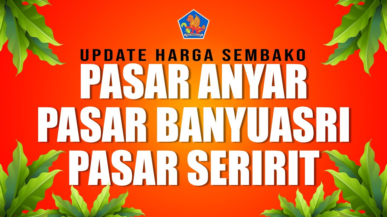 Update Harga Sembako Pasar Anyar, Pasar Banyuasri & Pasar Seririt, (10/ ...