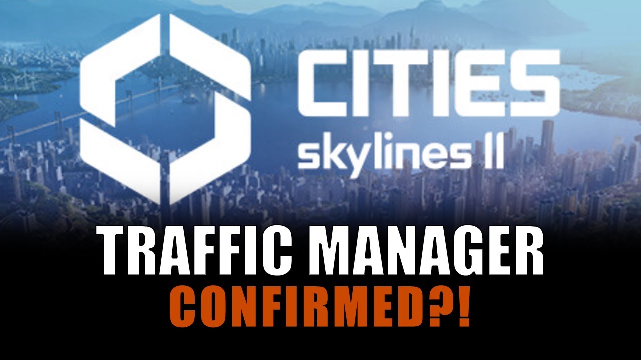 Traffic Manager Confirmed in Cities Skylines 2 Roads Update? - YouTube