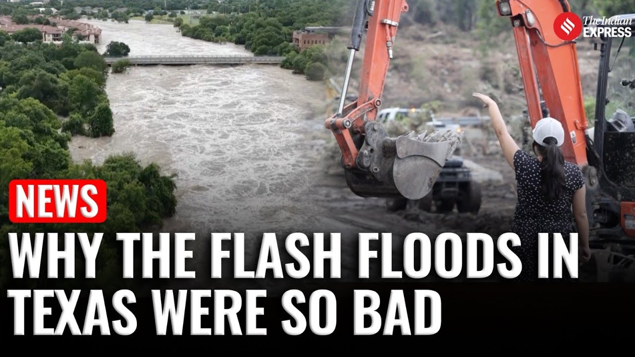 Texas Flash Floods Kill Over 100; Why Texas Floods Turned Deadly ...