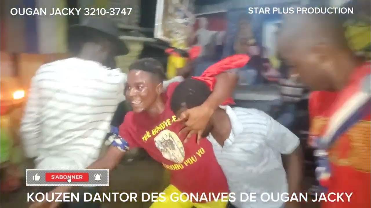 KOUZEN DANTOR DES GONAIVES DE OUGAN JACKY, OGOU RIVE YO METE WANGA NAN BARYE.A - YouTube