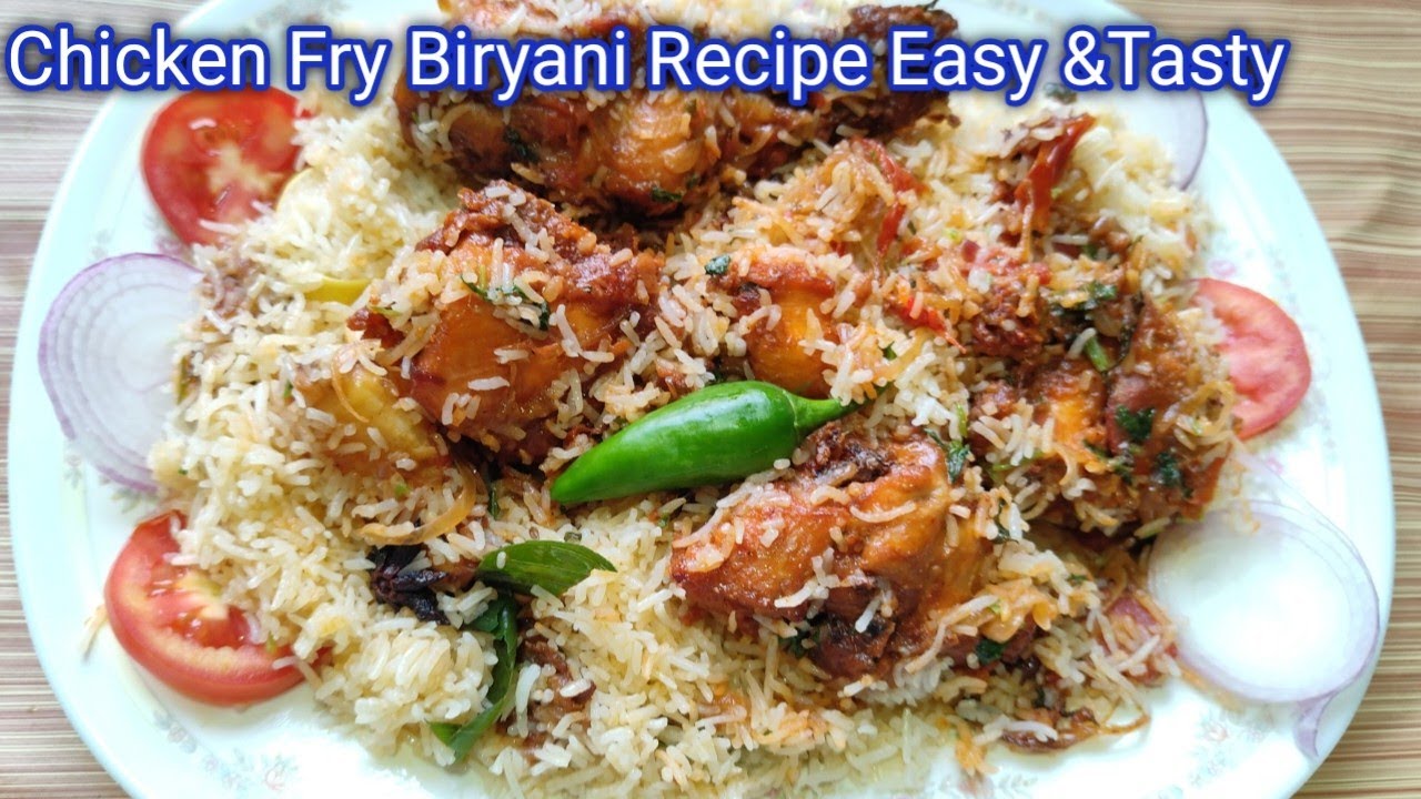 Perfect Chicken Fry Biryani Easy & Tasty|| Easy Chicken Biryani ...
