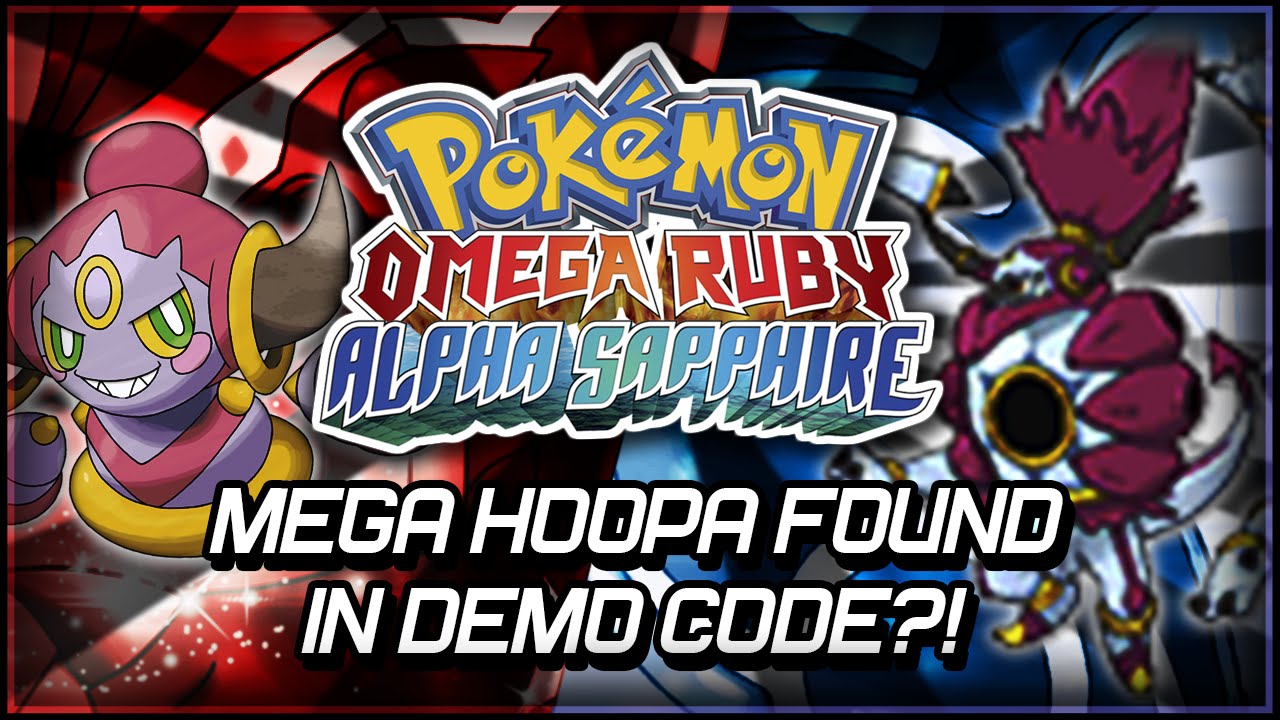 Pokémon Omega Ruby and Alpha Sapphire | "Mega" Hoopa found in Demo Code ...