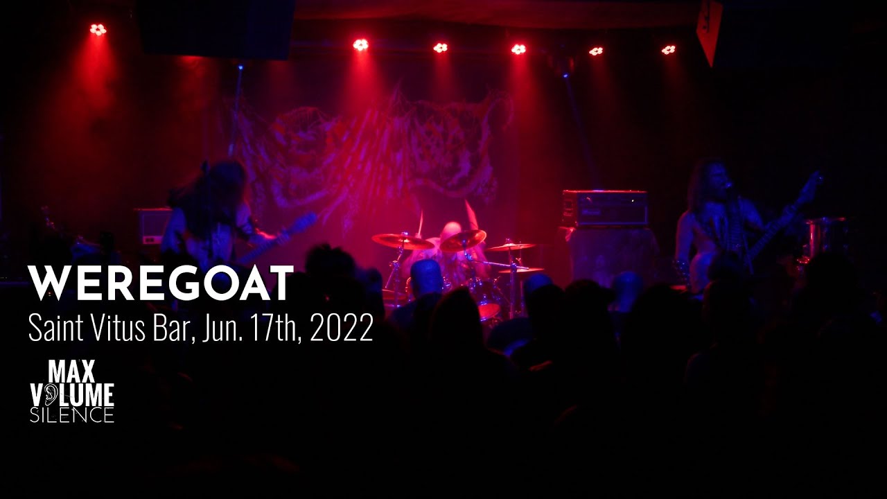 WEREGOAT live at Saint Vitus Bar, Jun. 17th, 2022 (FULL SET) - YouTube