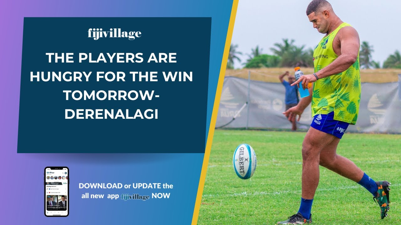 The players are hungry for the win tomorrow - Derenalagi - YouTube