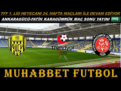 MKE ANKARAGÜCÜ -FATİH KARAGÜMRÜK TFF 1. LİG MAÇ SONU YAYINI