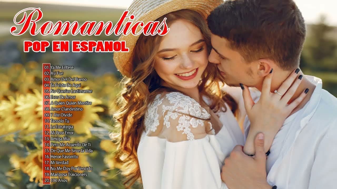 Musica Romantica En Español - 100 Mejores Éxitos - Baladas Romanticas ...