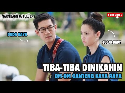 TIBA-TIBA DINIKAHIN OM-OM GANTENG KAYA RAYA, ALUR DRAMA FULL EPISODE