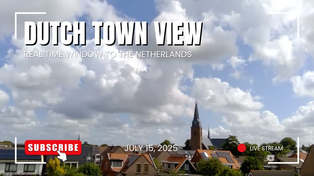 Live Cam from the Netherlands | Peaceful View of a Dutch Town near ...