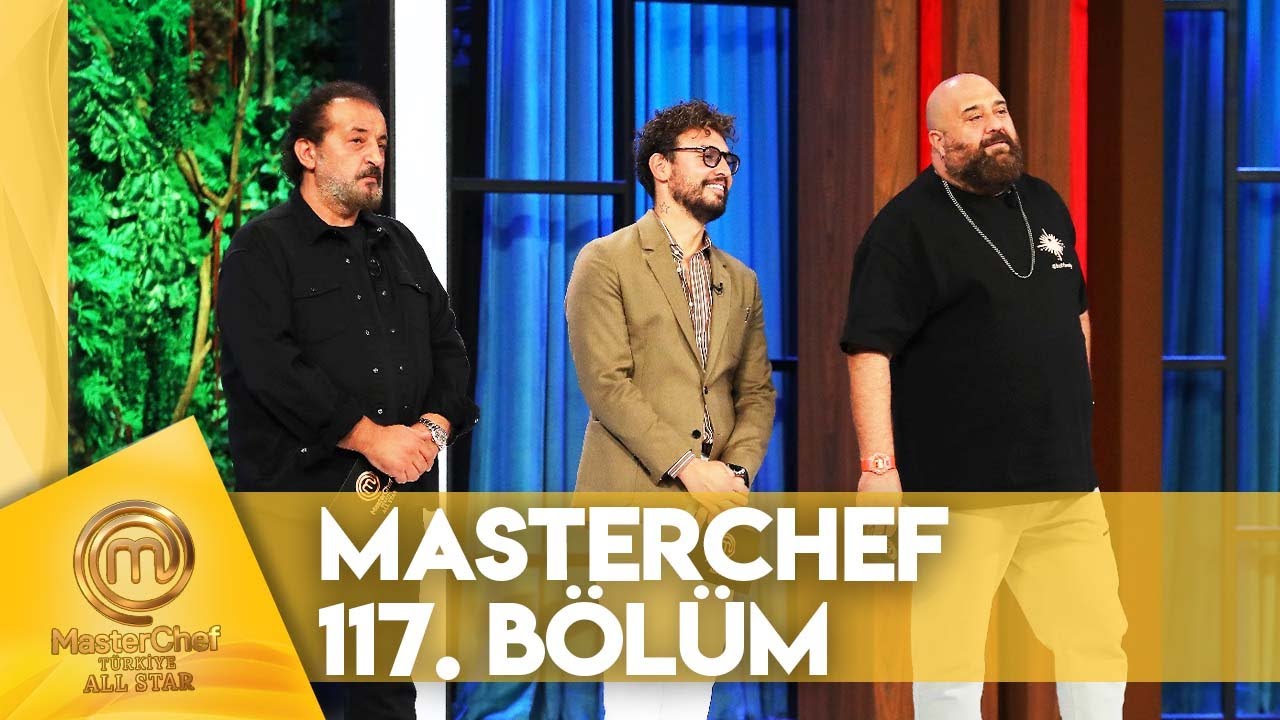 MasterChef Türkiye All Star 117. Bölüm @masterchefturkiye - YouTube