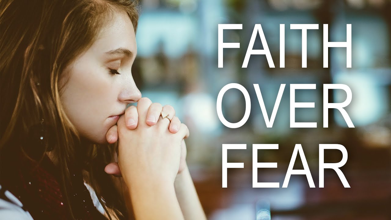 Faith Over Fear | Focus on God - Christian Motivation - YouTube