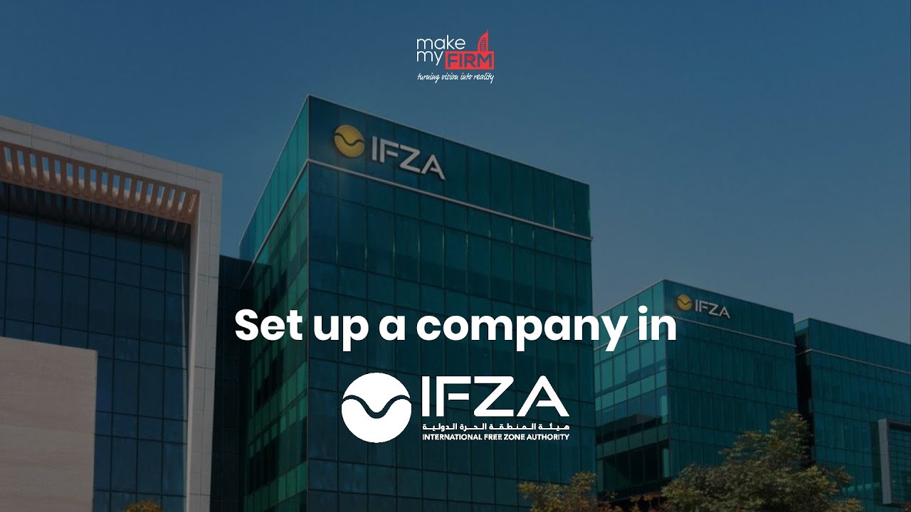 Reasons Why you should Consider IFZA for business setup in Dubai - YouTube